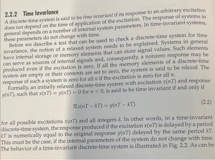 Solved seen, the response of the system to the delayed | Chegg.com