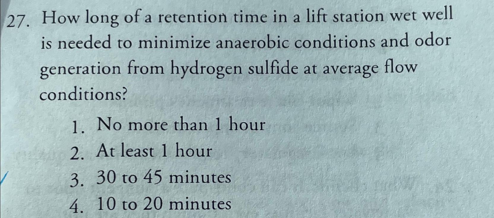 Solved How long of a retention time in a lift station wet | Chegg.com