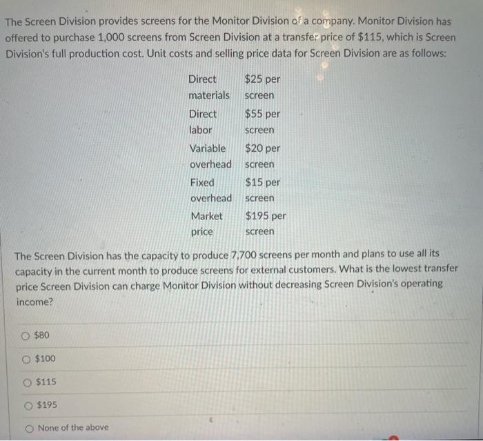 Solved The Screen Division provides screens for the Monitor | Chegg.com