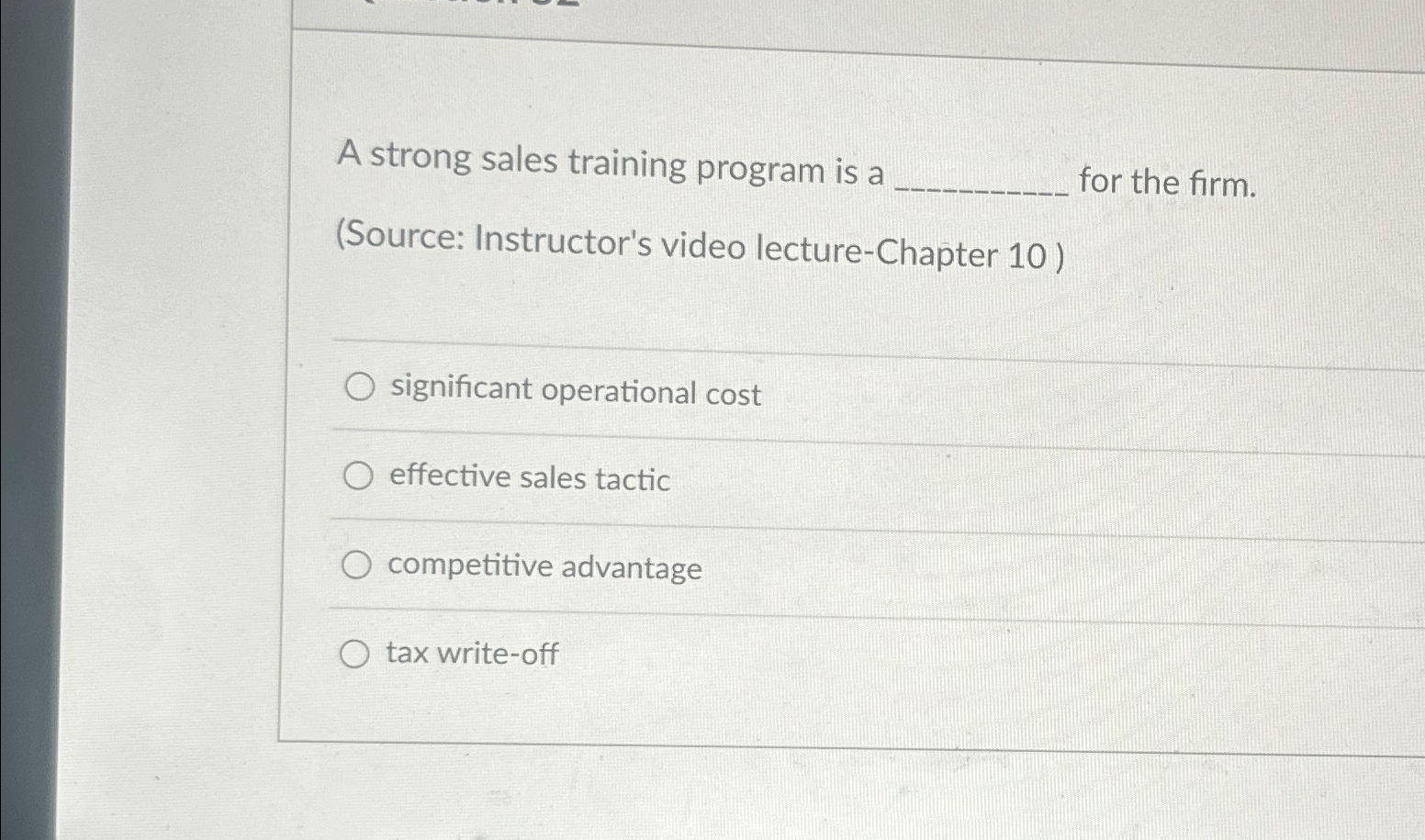 Solved A strong sales training program is a ﻿for the | Chegg.com