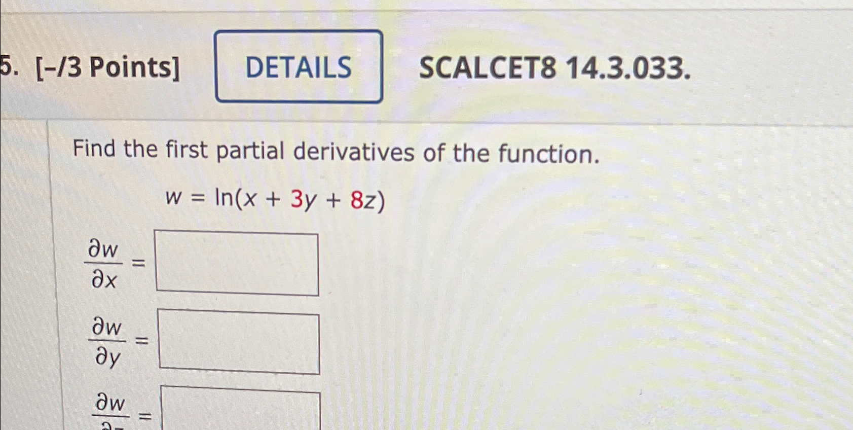 Solved [-/3 ﻿Points]SCALCET8 14.3.033.Find the first partial | Chegg.com