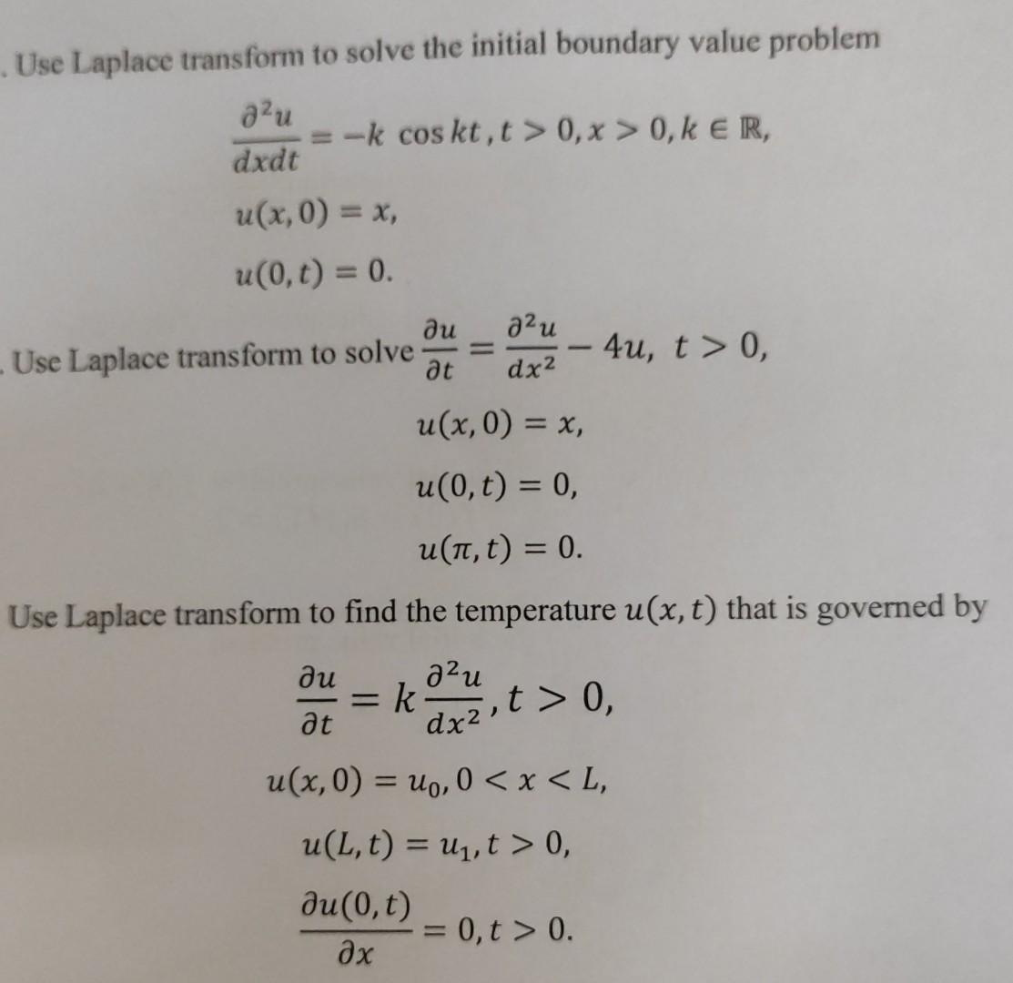 Solved Use Laplace transform to solve the initial boundary | Chegg.com