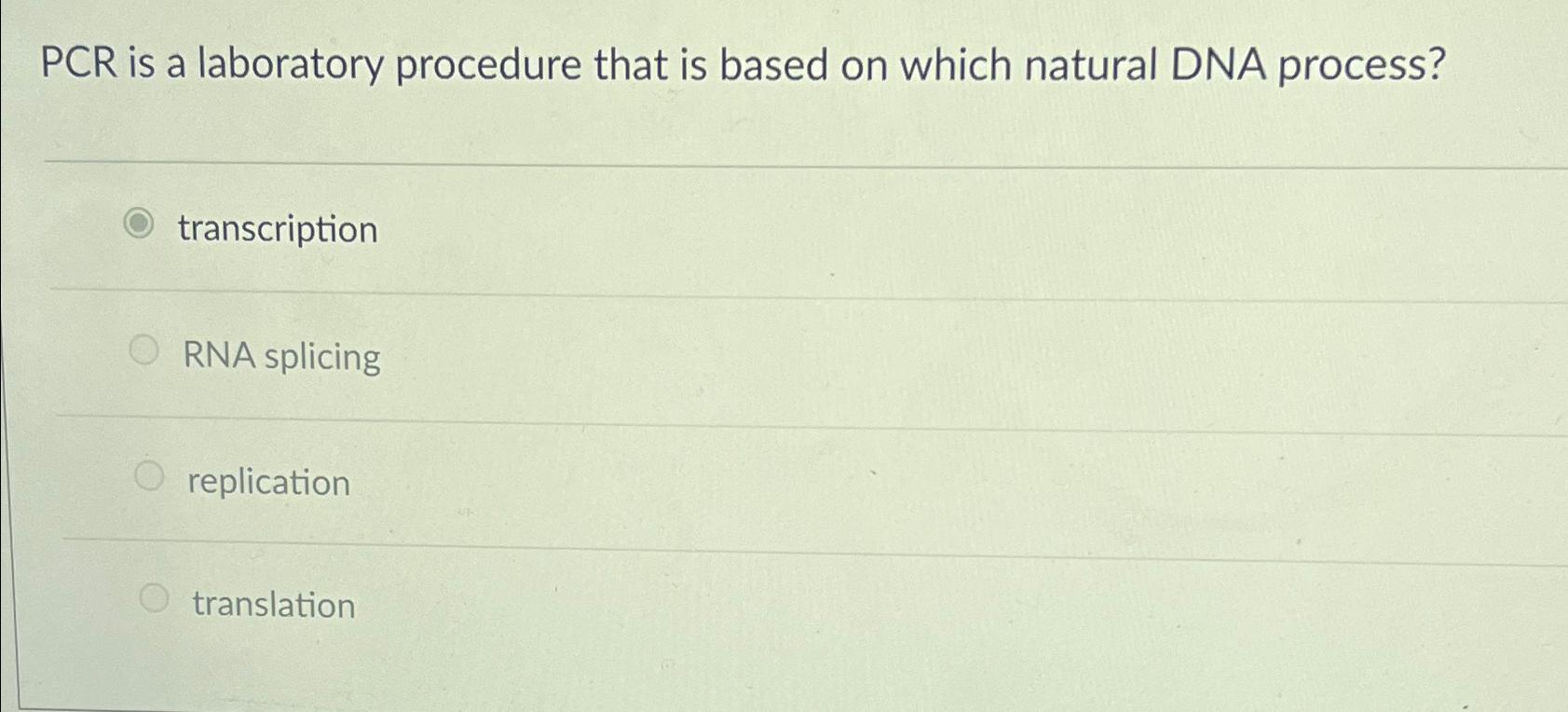 Solved PCR is a laboratory procedure that is based on which | Chegg.com