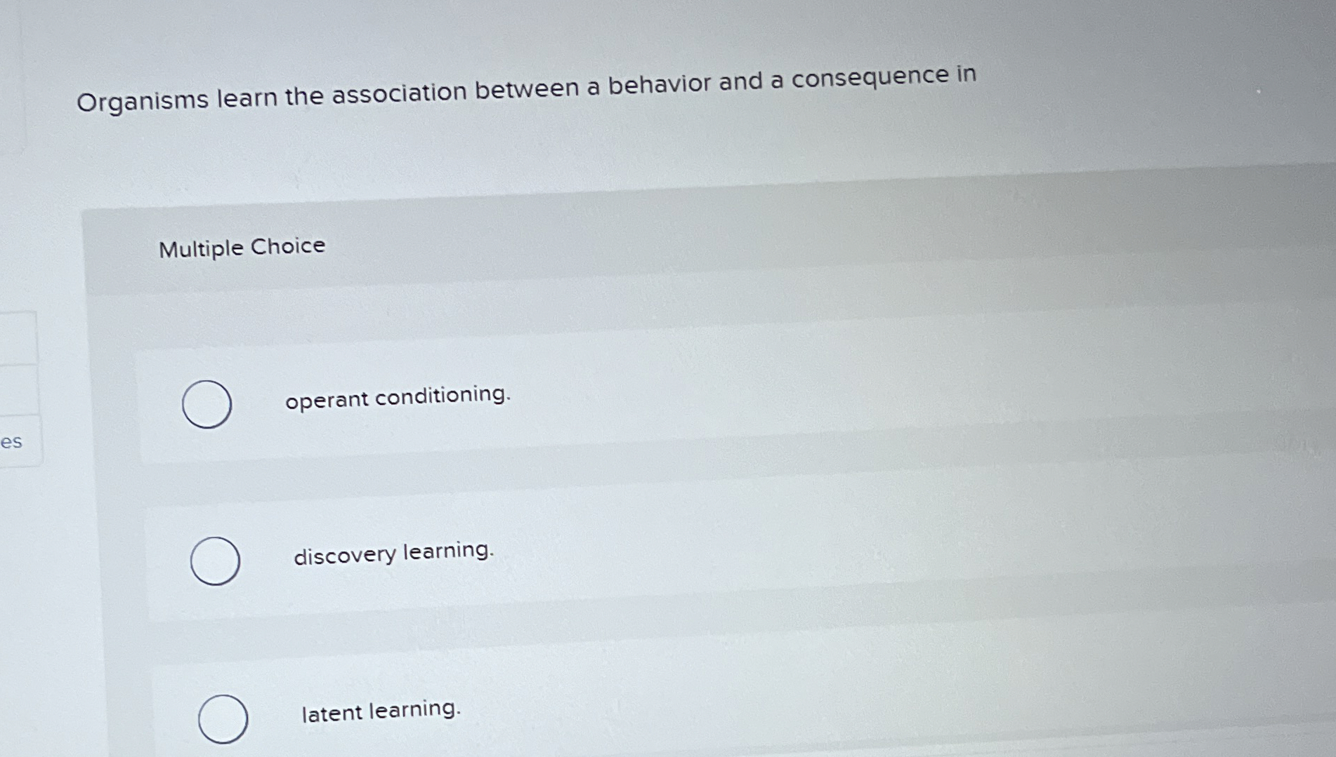 Solved Organisms learn the association between a behavior | Chegg.com