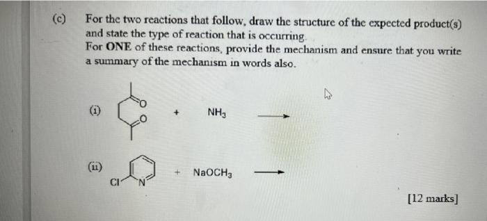Solved For the two reactions that follow, draw the structure | Chegg.com