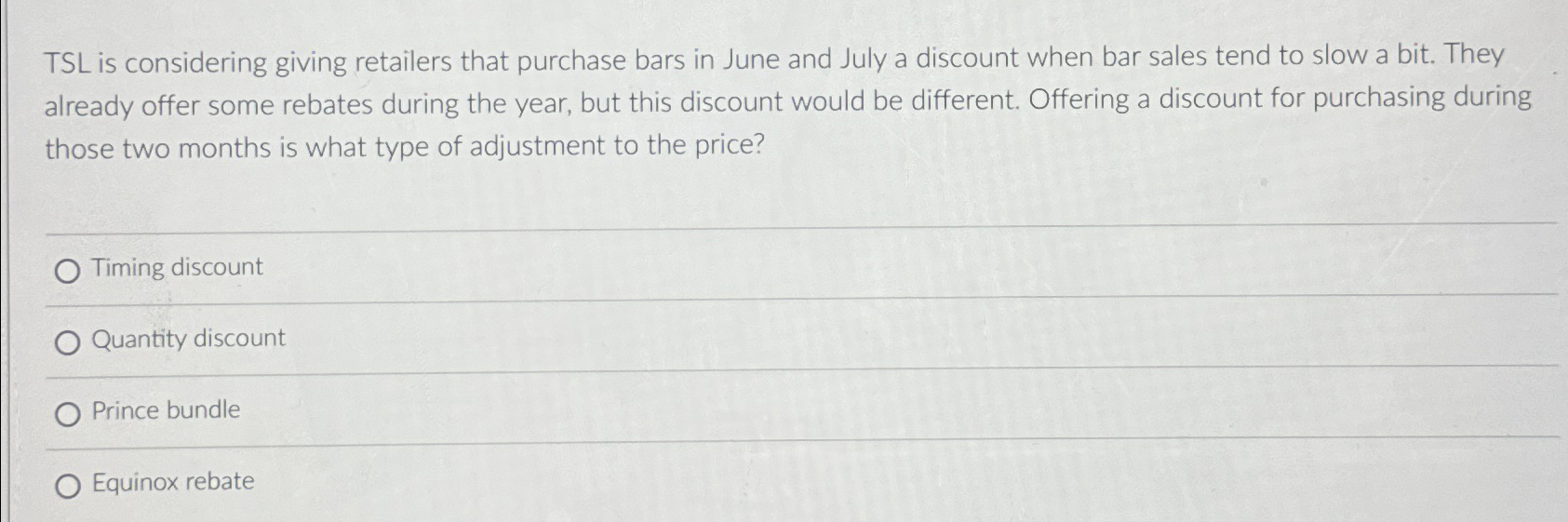 Solved TSL is considering giving retailers that purchase | Chegg.com