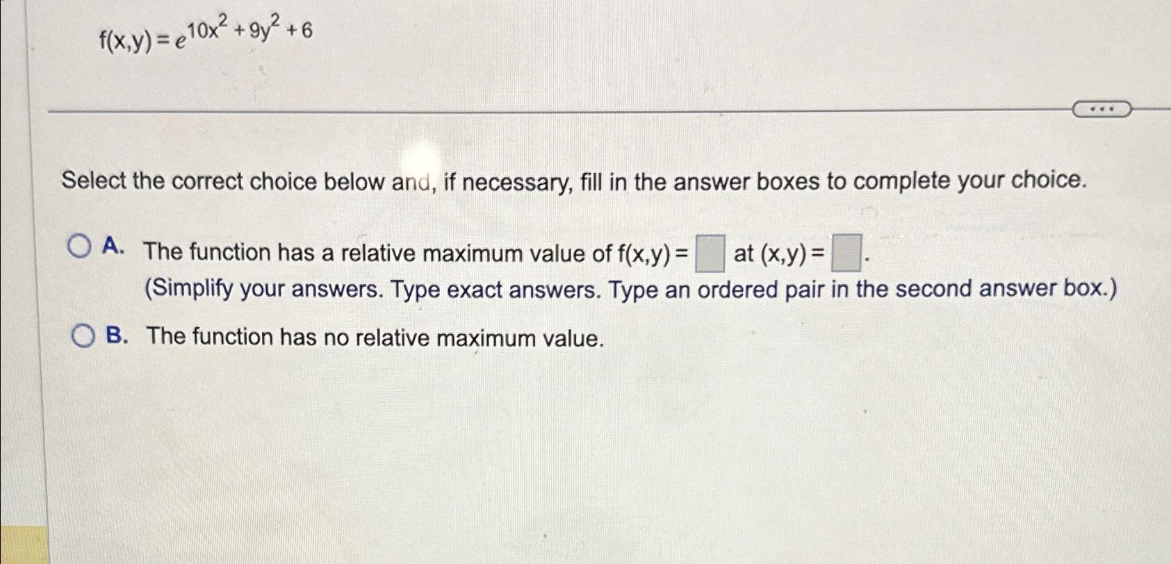Solved f(x,y)=e10x2+9y2+6Select the correct choice below | Chegg.com