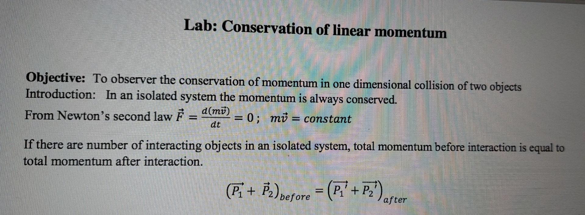 Solved Lab: Conservation of linear momentum Objective: To | Chegg.com