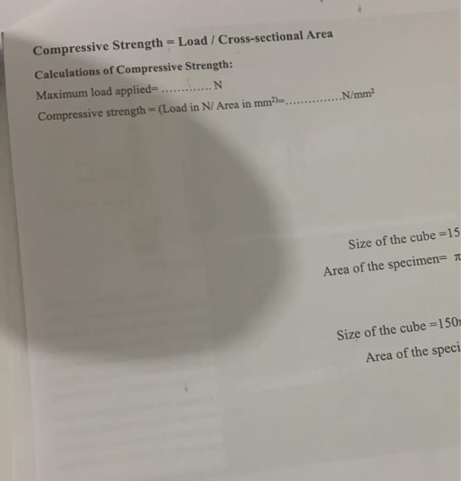 Compressive Strength = Load / Cross-sectional Area | Chegg.com