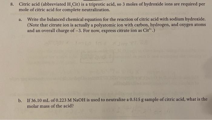 Solved 8. Citric acid (abbreviated H, Cit) is a triprotic | Chegg.com