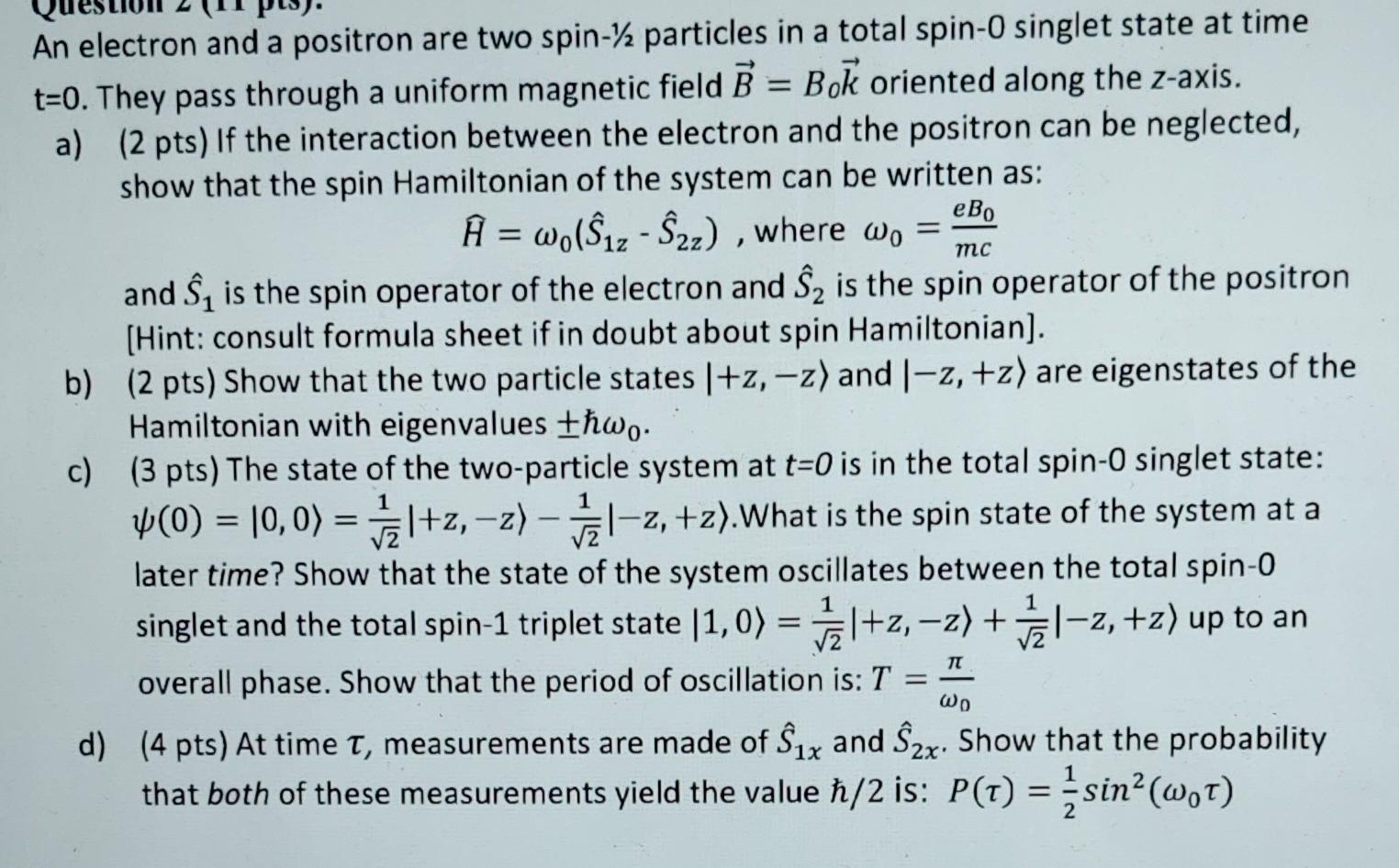 Solved An electron and a positron are two spin-1/2 particles | Chegg.com