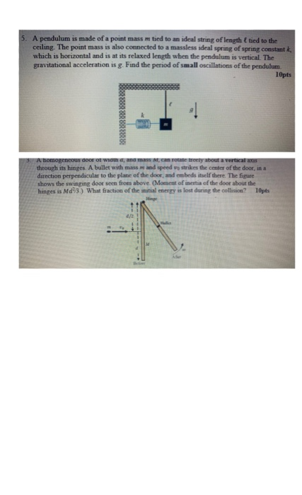 Solved A pendulum is made of a point mass m tied to an ideal | Chegg.com