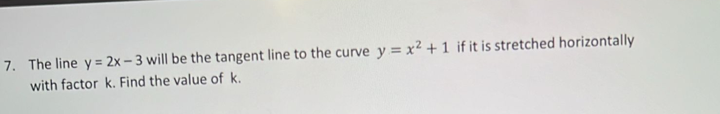 Solved The line y=2x-3 ﻿will be the tangent line to the | Chegg.com