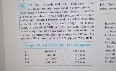 Solved 6-2. ﻿The Consolidated Oil Company mus! install | Chegg.com