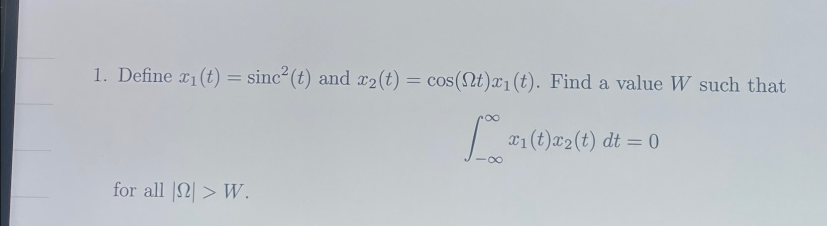 Solved Define x1(t)=sinc2(t) ﻿and x2(t)=cos(Ωt)x1(t). ﻿Find | Chegg.com