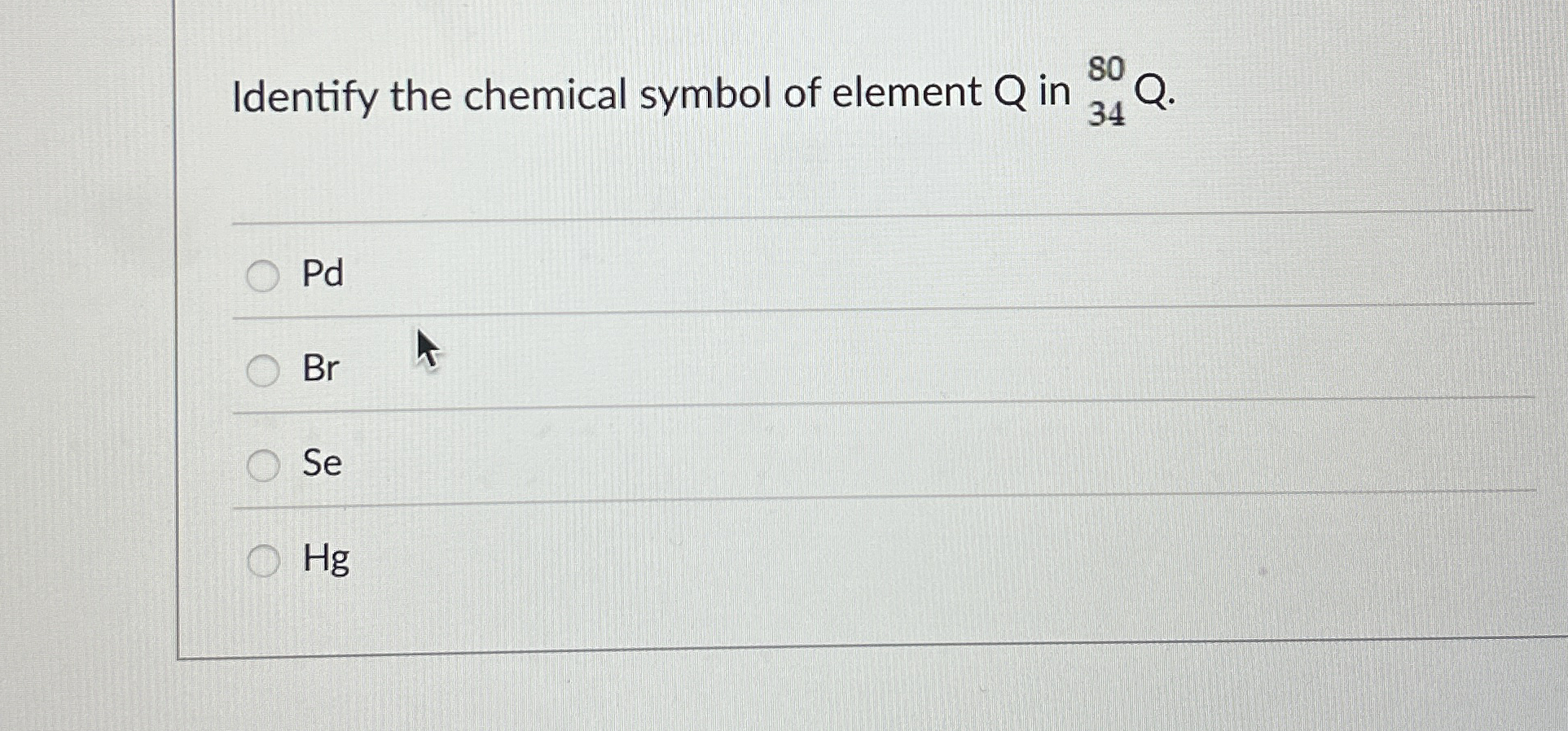 Identify the chemical symbol of element Q ﻿in | Chegg.com