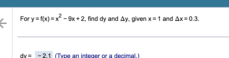 Solved For y=f(x)=x2-9x+2, ﻿find dy and Δy, ﻿given x=1 ﻿and | Chegg.com