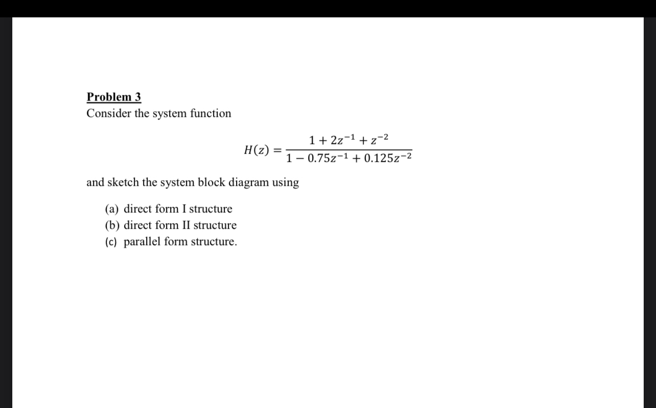 Solved Problem 3Consider the system | Chegg.com