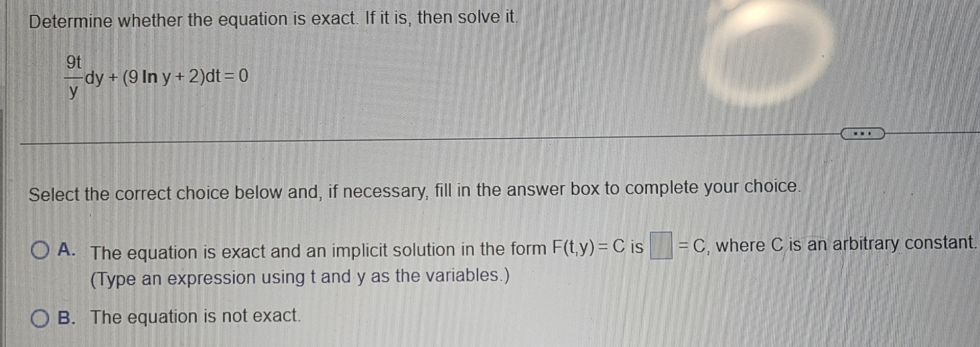 Solved Determine whether the equation is exact. If it is, | Chegg.com