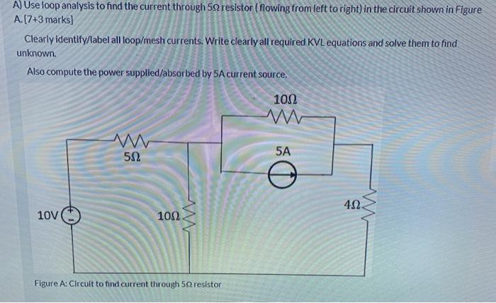 Solved A Use Loop Analysis To Find The Current Through 52 