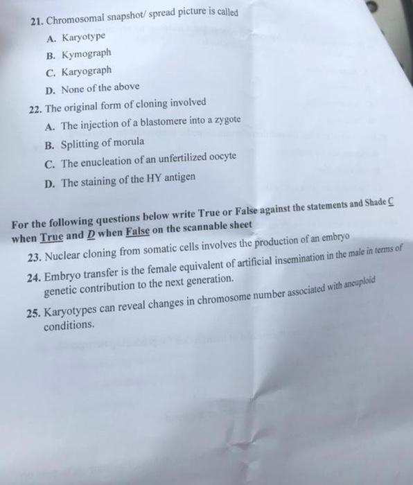 Solved 21. Chromosomal snapshot/spread picture is called A. | Chegg.com