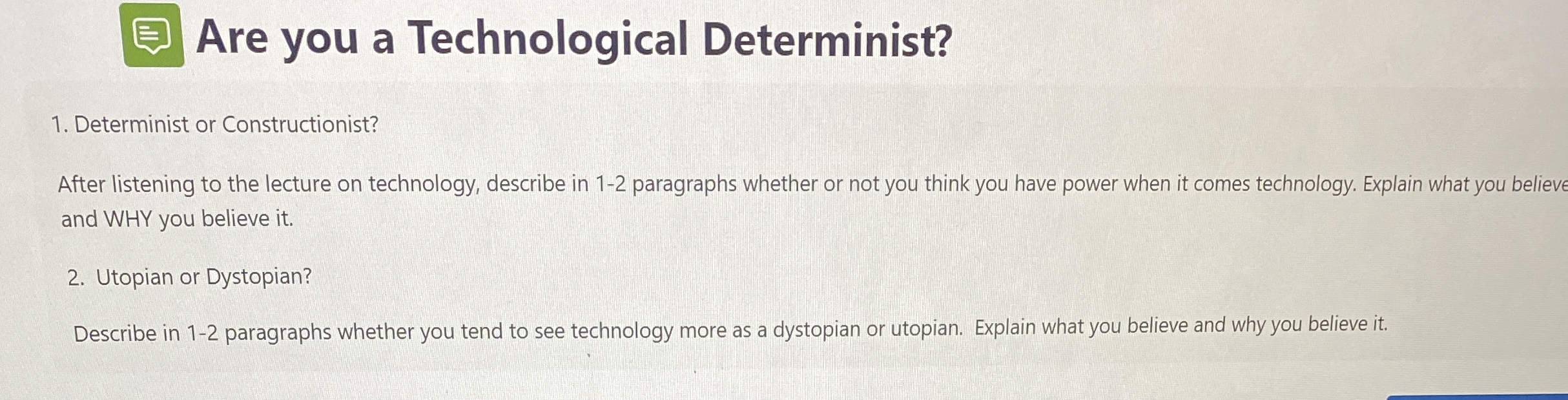 Are you a Technological Determinist?Determinist or | Chegg.com