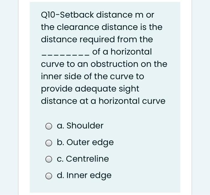 Solved Q10-Setback distance m or the clearance distance is | Chegg.com