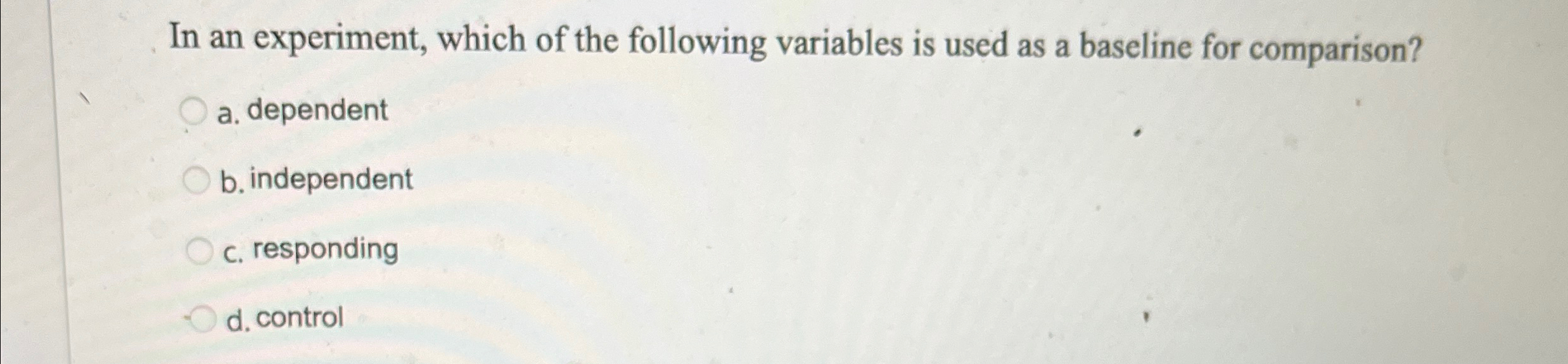 Solved In an experiment, which of the following variables is | Chegg.com