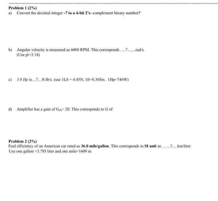 Solved Problem 1(2%) a) Convert the decimal integer -7 to a | Chegg.com