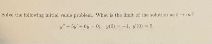 Solved (Differential Equations) Solve the following initial | Chegg.com