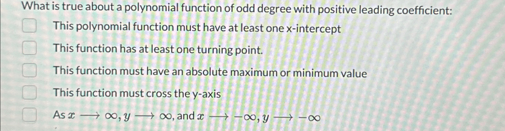Solved What is true about a polynomial function of odd | Chegg.com