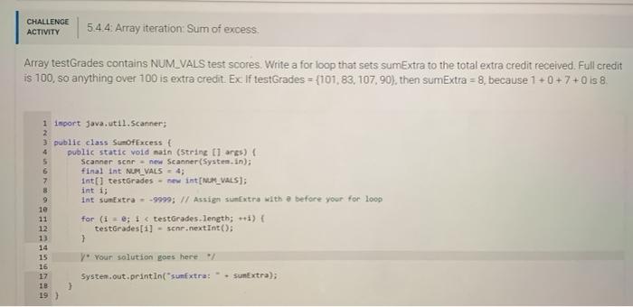 Solved CHALLENGE ACTIVITY 5.4.4: Array iteration Sum of | Chegg.com Solved CHALLENGE ACTIVITY 5.4.4: Array iteration Sum of | Chegg.com
