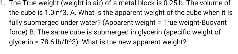 Solved The True weight (weight in air) of a metal block is | Chegg.com