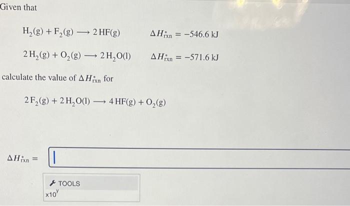 Solved Given that H2( g)+F2( g) 2HF(g)2H2( g)+O2( | Chegg.com