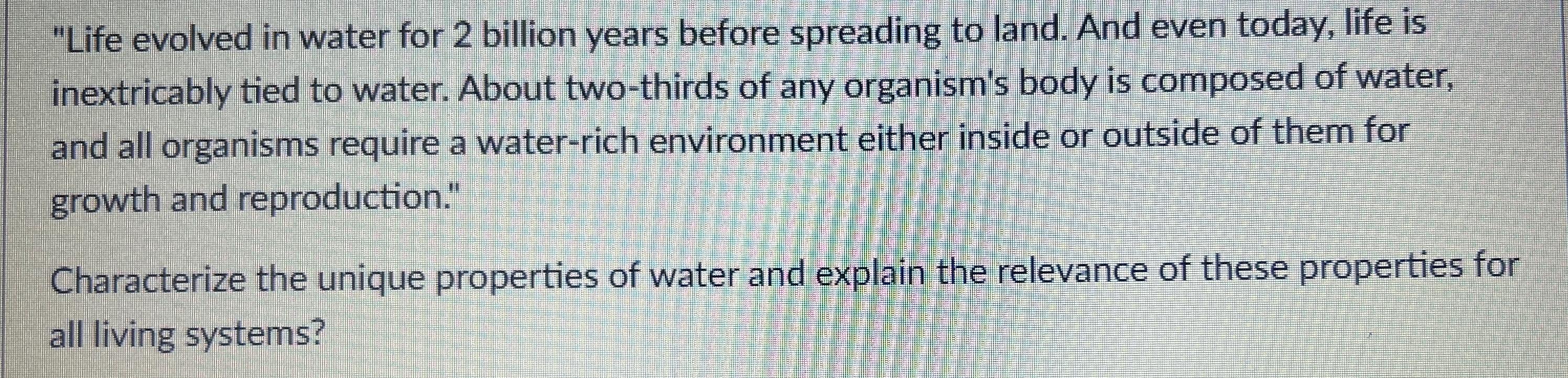 Solved "Life evolved in water for 2 ﻿billion years before | Chegg.com