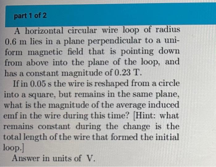 Solved A horizontal circular wire loop of radius 0.6 m lies | Chegg.com