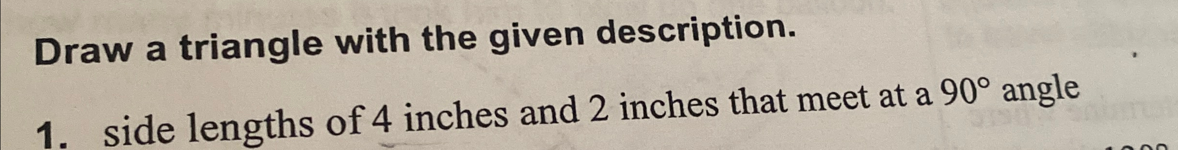 Solved Draw a triangle with the given description.side | Chegg.com