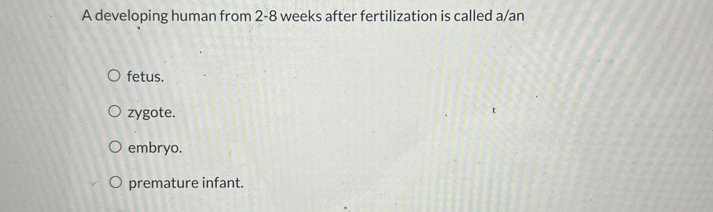 Solved A developing human from 2-8 ﻿weeks after | Chegg.com