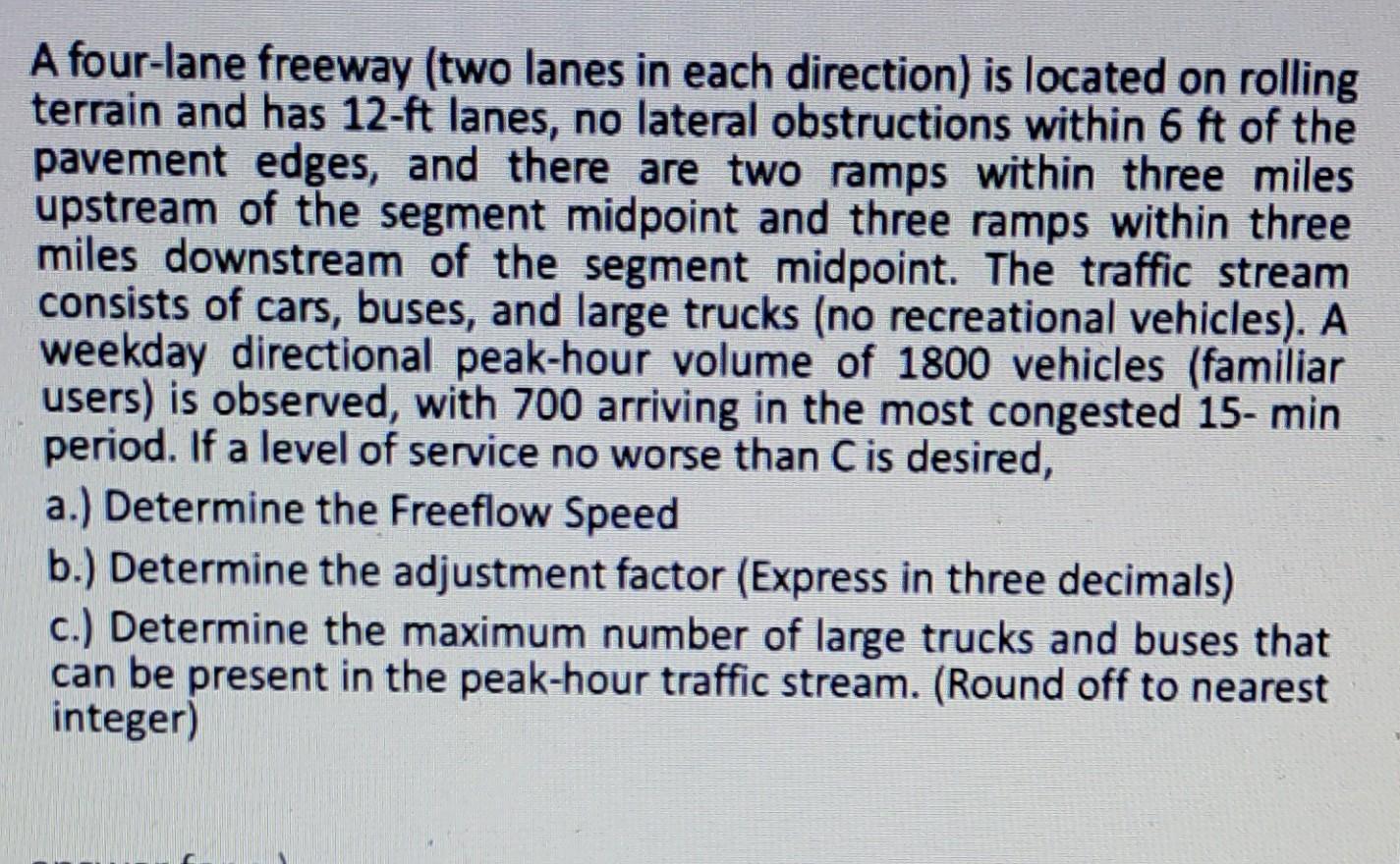 Solved A four-lane freeway (two lanes in each direction) is | Chegg.com