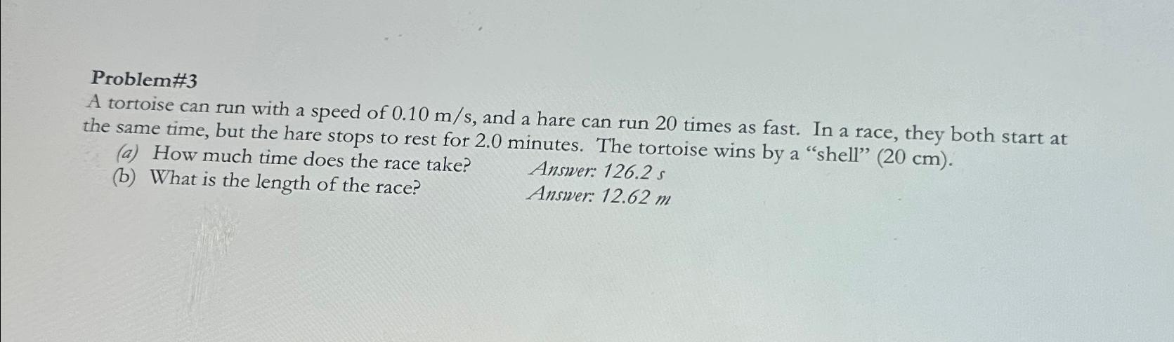 Solved Problem#3\\nA tortoise can run with a speed of | Chegg.com