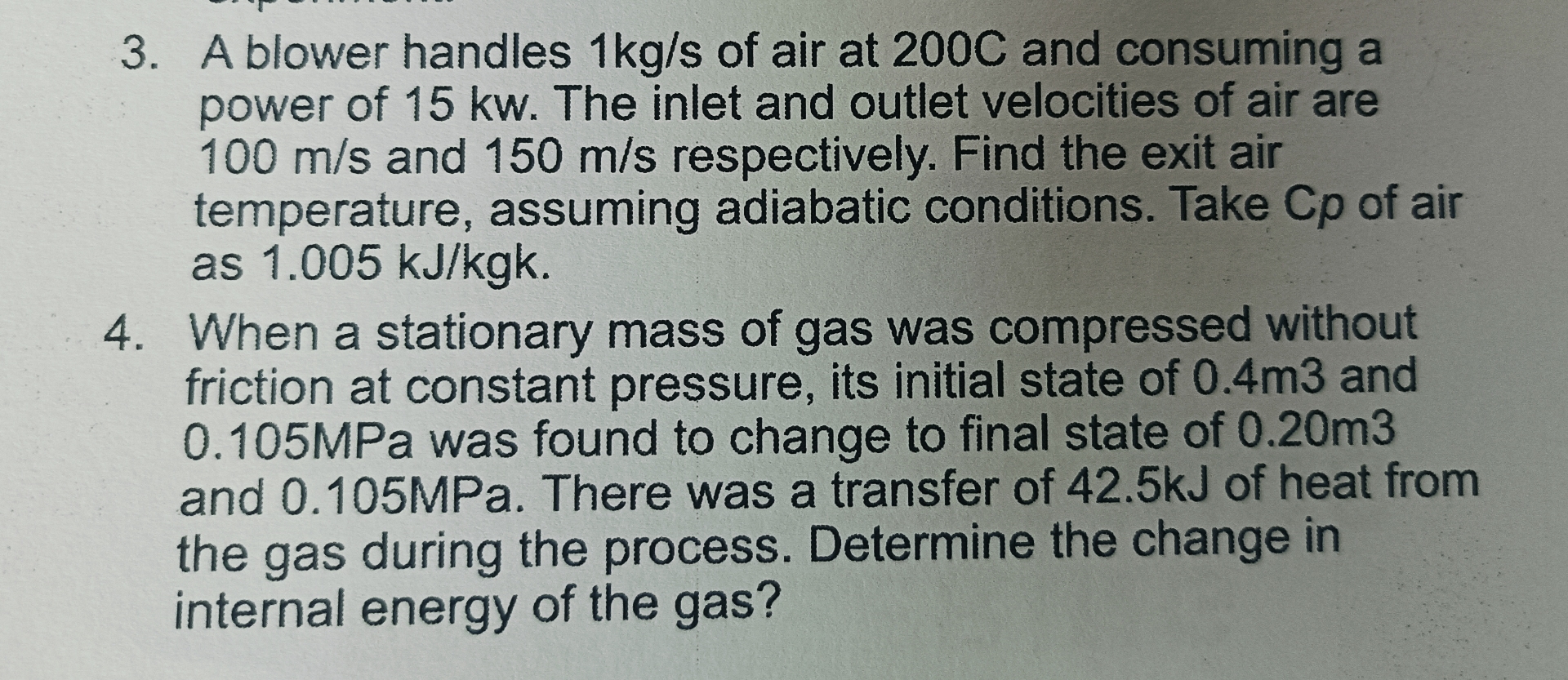 Solved A blower handles 1kgs ﻿of air at 200 ﻿C and consuming | Chegg.com