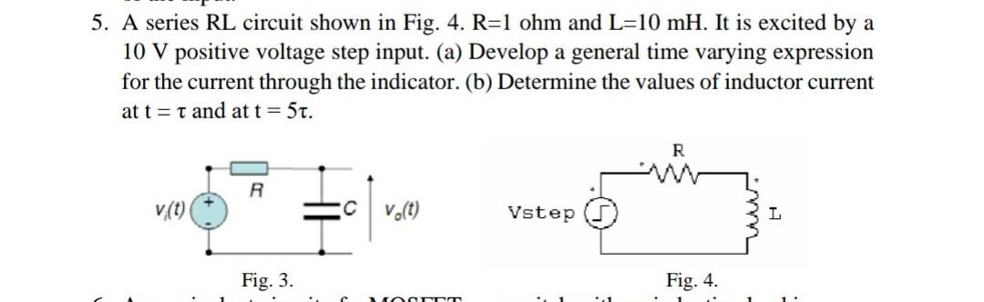 Solved 5. A series RL circuit shown in Fig. 4. R=1 ohm and | Chegg.com