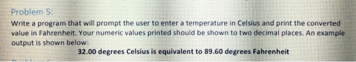 Solved Problem 5 Write A Program That Will Prompt The User 6853