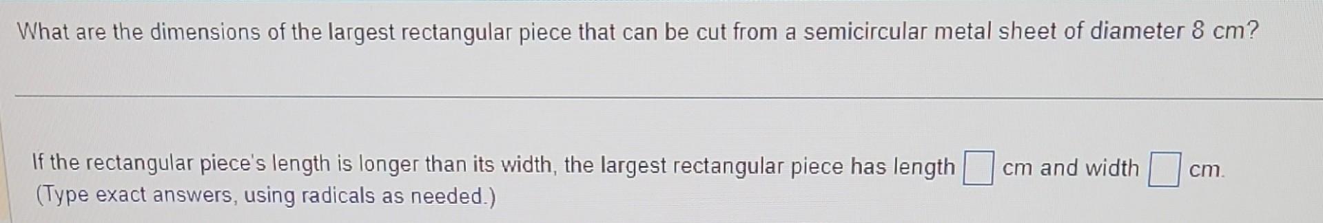 Solved What are the dimensions of the largest rectangular | Chegg.com