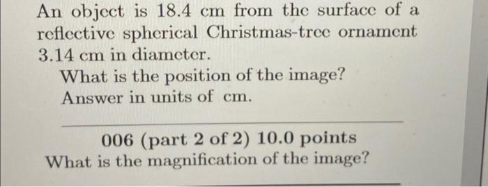 Solved An object is 18.4 cm from the surface of a reflective | Chegg.com