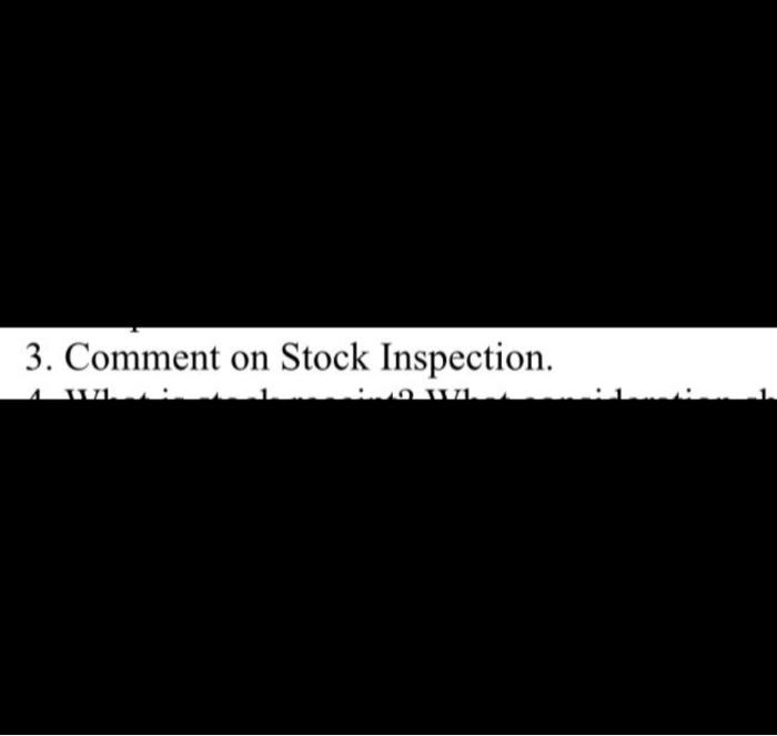 Solved 3. Comment on Stock Inspection. | Chegg.com