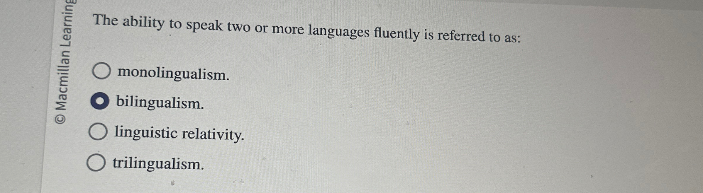 Solved The ability to speak two or more languages fluently | Chegg.com
