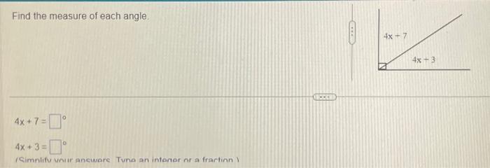 Solved Find the measure of each angle. 4x+7= 4x+3= | Chegg.com