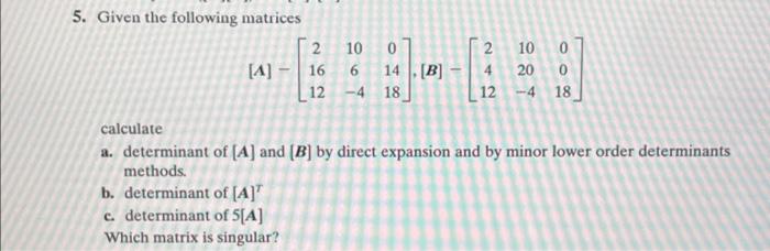 Solved 5. Given the following matrices | Chegg.com