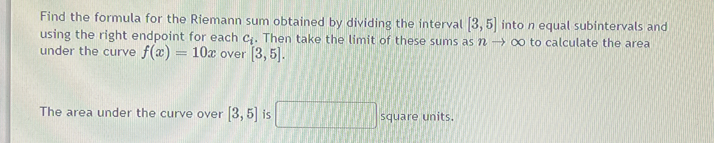 Solved Find the formula for the Riemann sum obtained by | Chegg.com